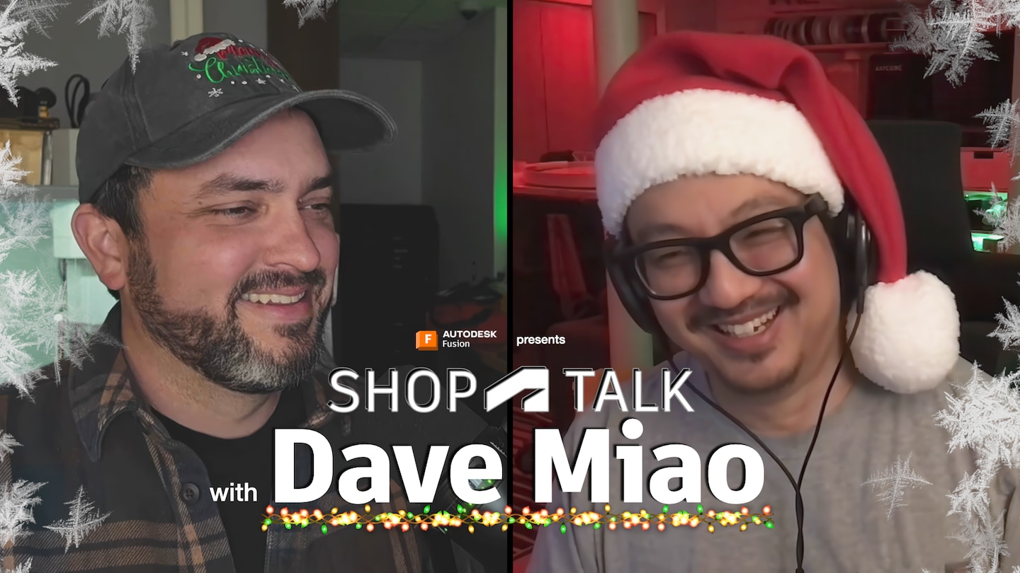 Shop Talk: Autodesk Fusion podcast Shop Talk: Autodesk Fusion podcast